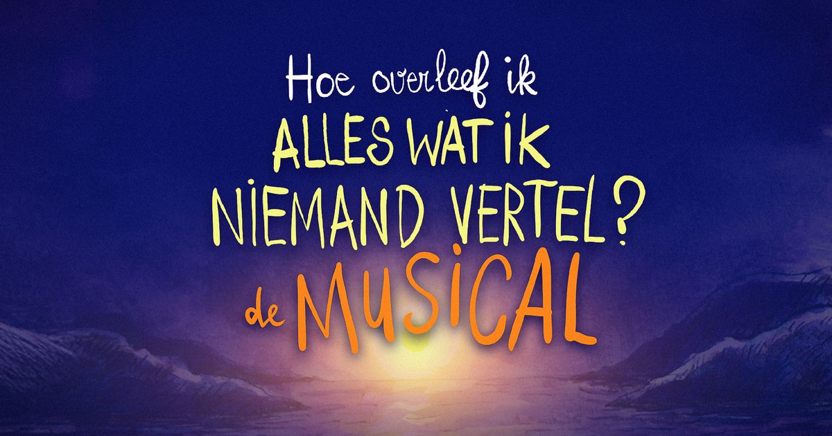Hoe over leef ik alles wat ik niemand vertel? De musical | Markant Theater Maashorst